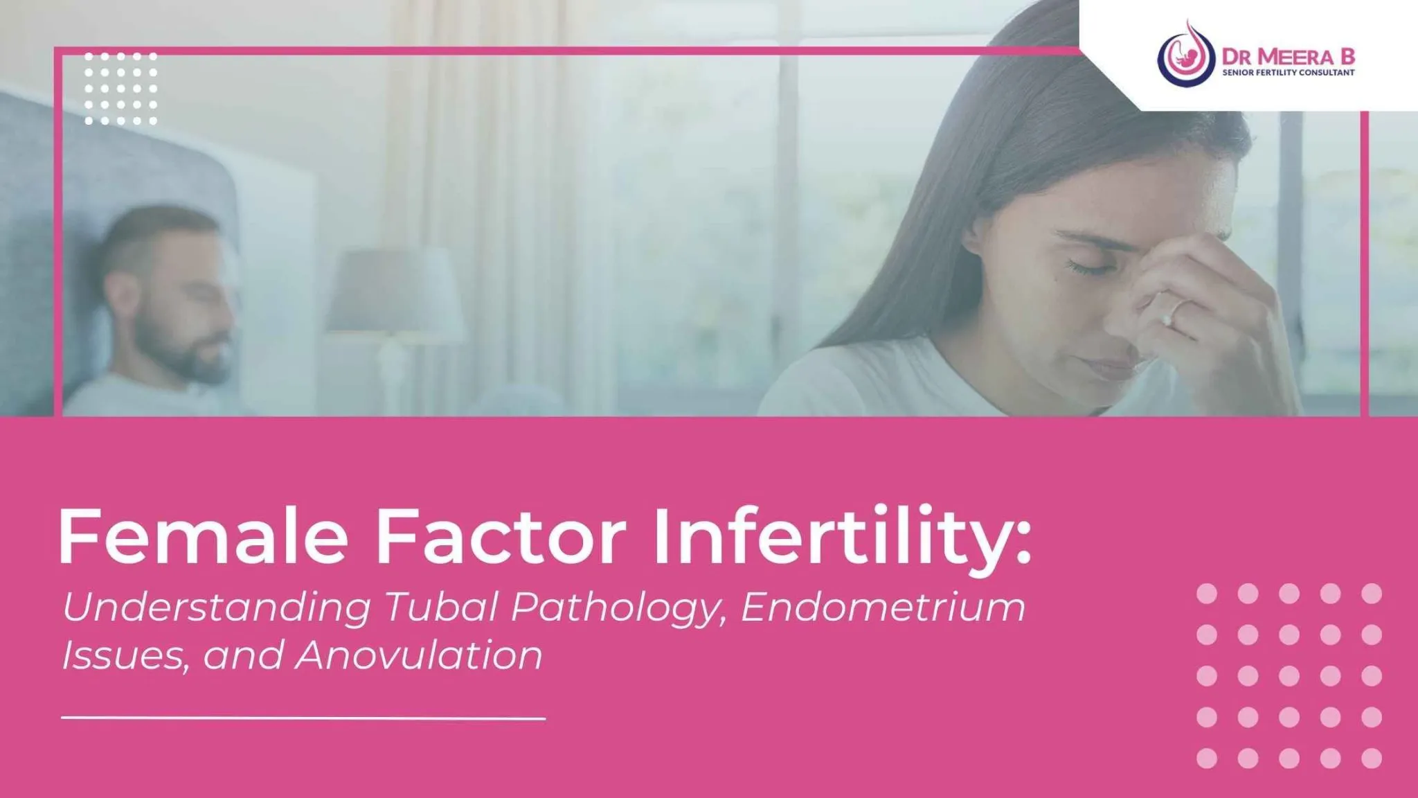 Female Factor Infertility: Understanding Tubal Pathology, Endometrium Issues, and Anovulation ...